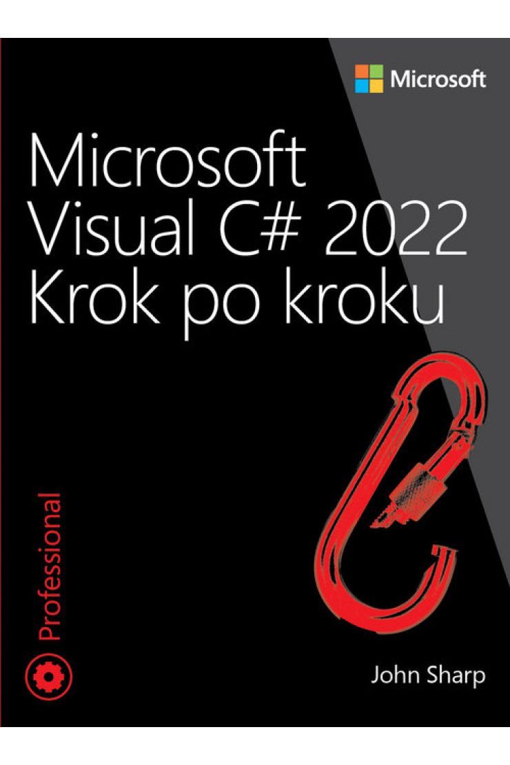 Microsoft Visual C# 2022 Krok po kroku (John Sharp) książka w księgarni TaniaKsiazka.pl
